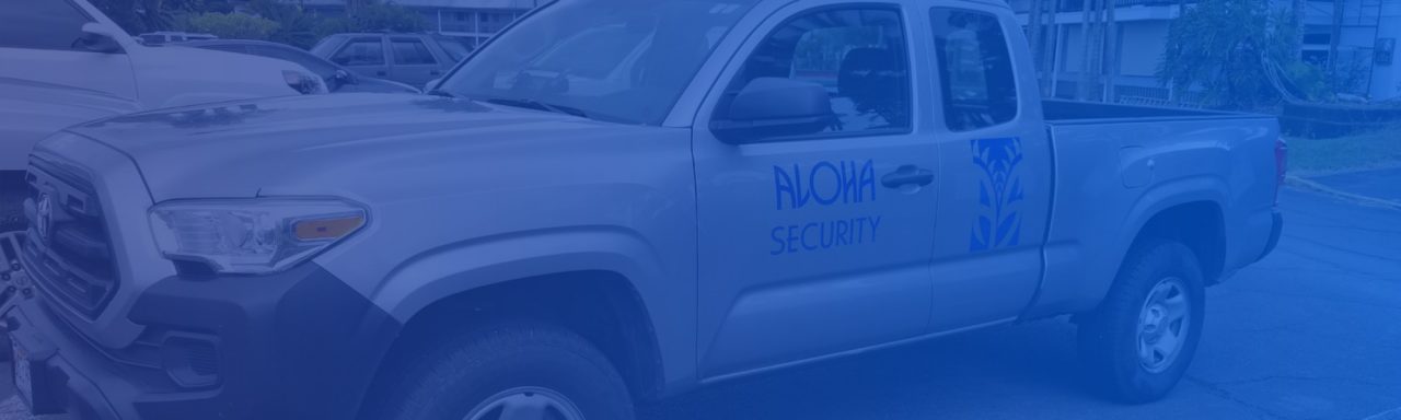 History of Aloha Security | Protecting Big Island Since 1999