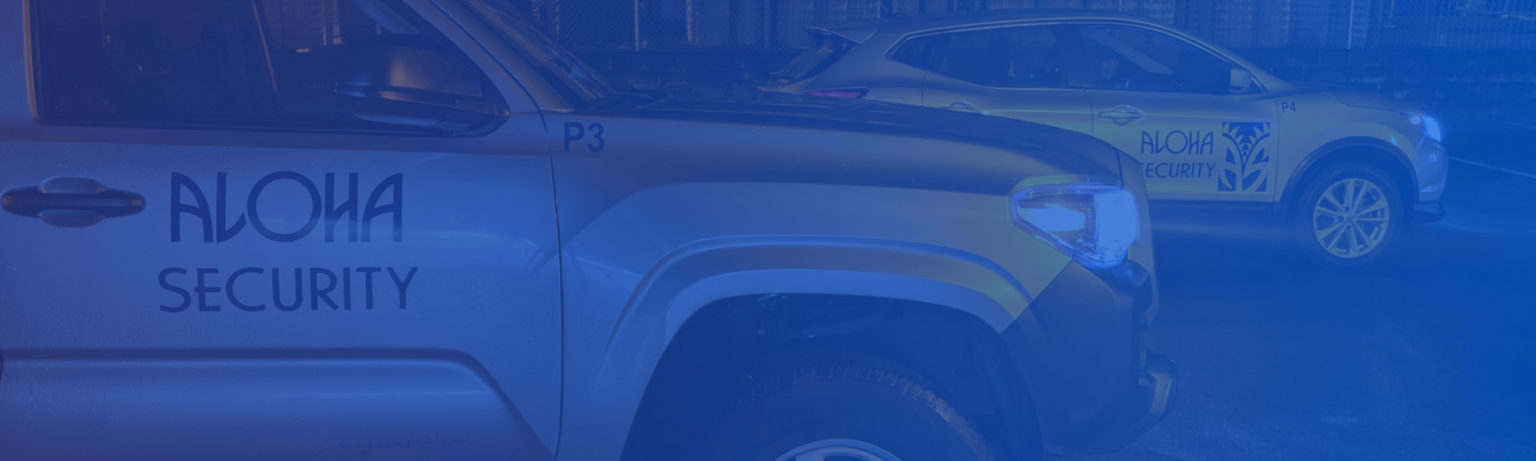 Mobile & Motorized Patrol | Aloha Security | Big Island – Hawaii